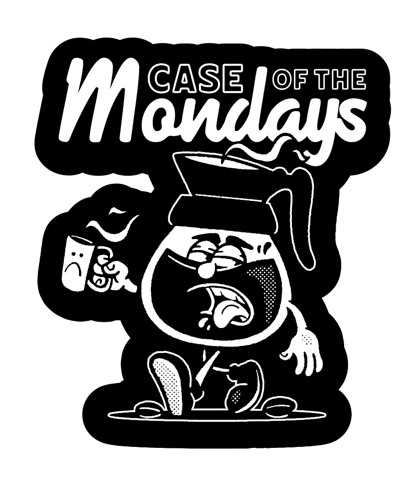 Mondays Sticker – Last Call Co.