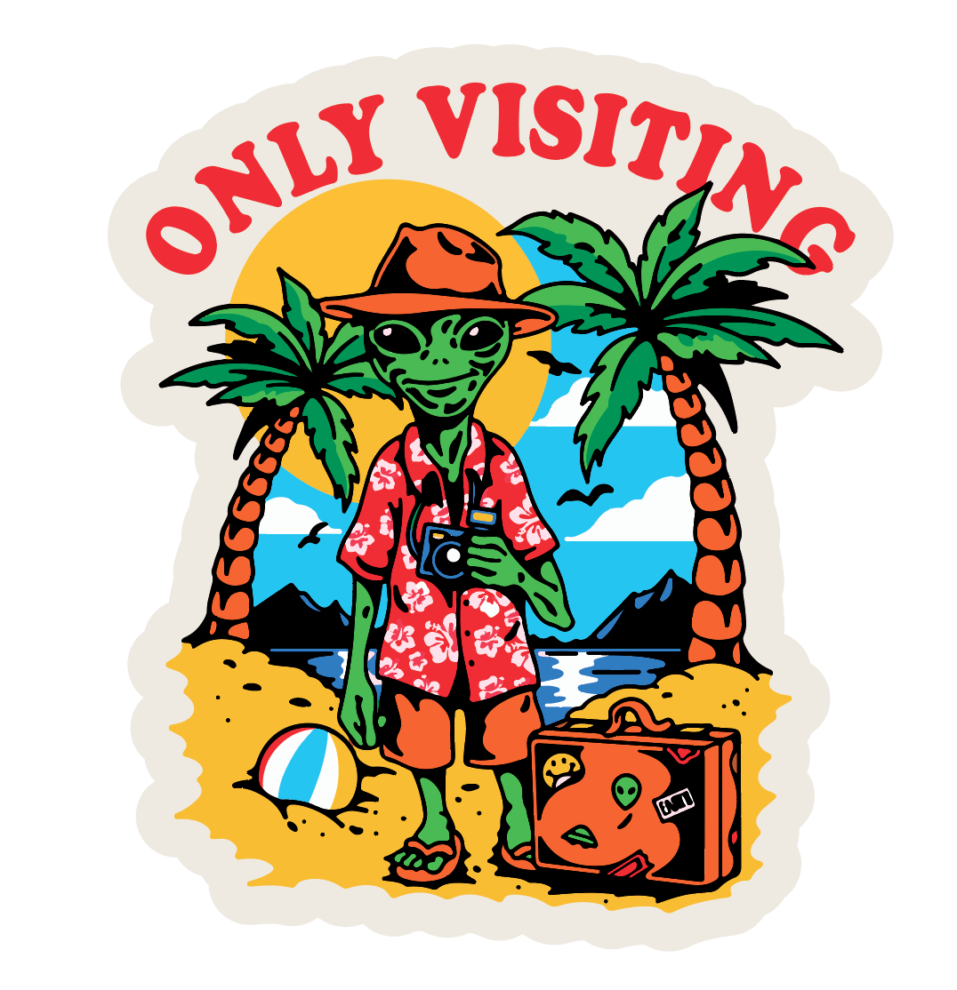 Only Visiting Sticker – Last Call Co.